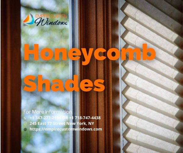 Honeycomb Shades - Empire Custom Windows